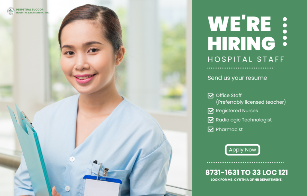 Immediate Openings: – Perpetual Succor Hospital & Maternity, Inc.